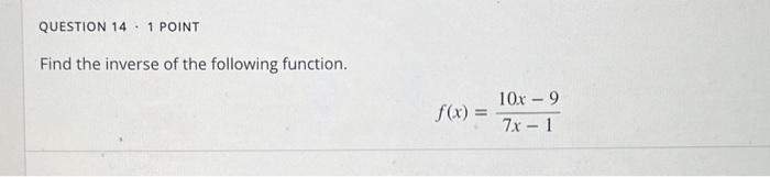 Solved Find the inverse of the following function. | Chegg.com