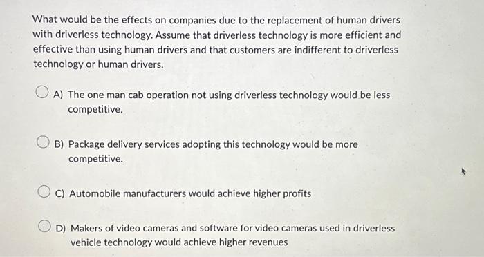 Solved What would be the effects on companies due to the | Chegg.com