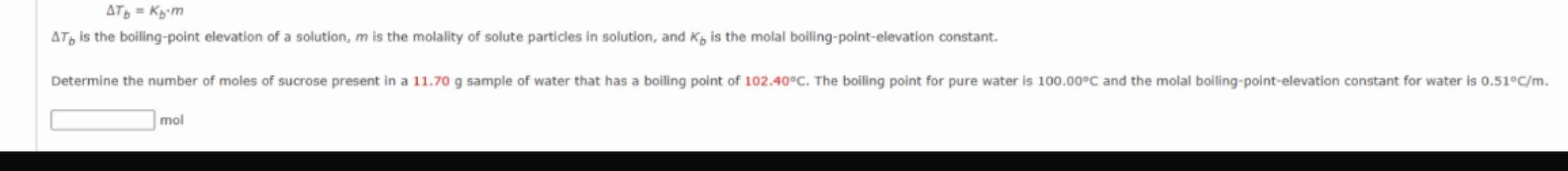 Solved ΔTb=Kb*mΔTb is ﻿the boiling-point elevation of ﻿a | Chegg.com