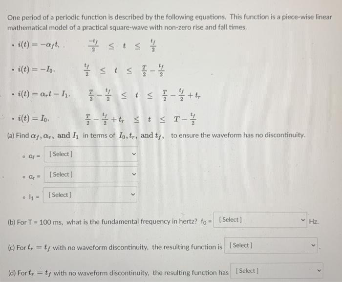 Solved One period of a periodic function is described by the | Chegg.com