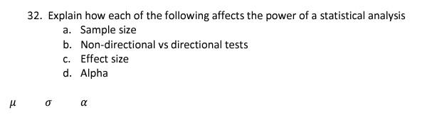 Solved 32. Explain how each of the following affects the | Chegg.com