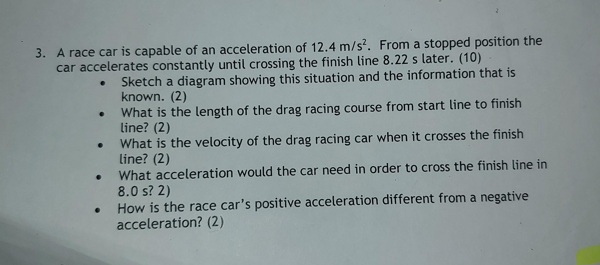 Solved 3. A race car is capable of an acceleration of 12.4 | Chegg.com