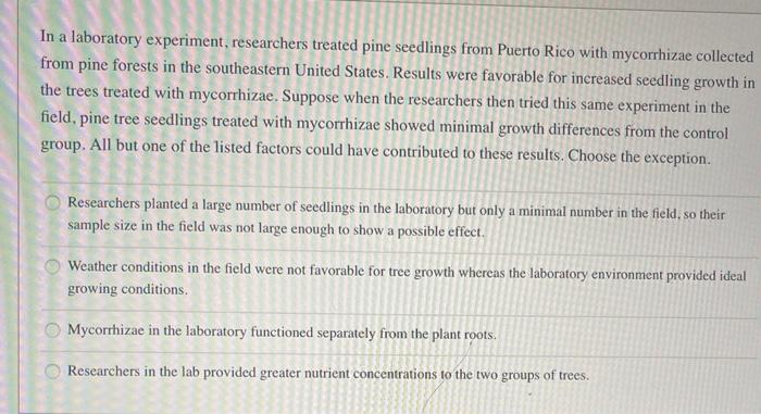 Solved In a laboratory experiment, researchers treated pine | Chegg.com