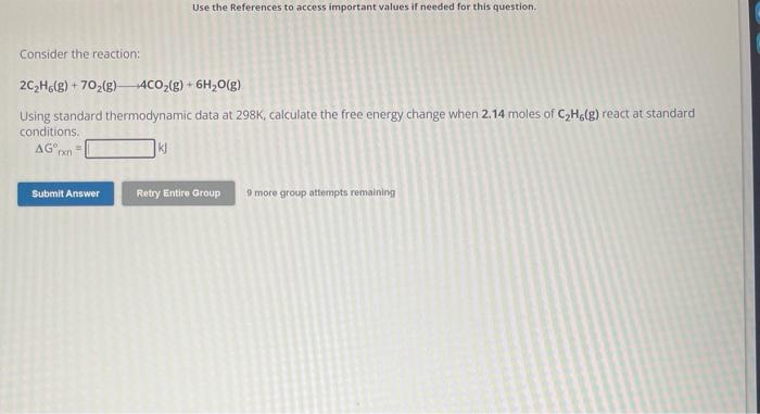 Solved Consider the reaction: 2C2H6( g)+7O2( g)−4CO2( | Chegg.com
