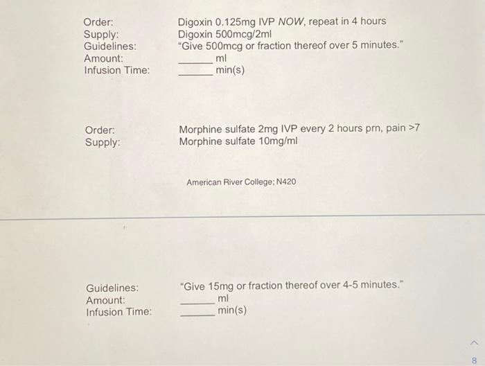 Solved Order: Supply: Guidelines: Amount: Infusion Time: | Chegg.com