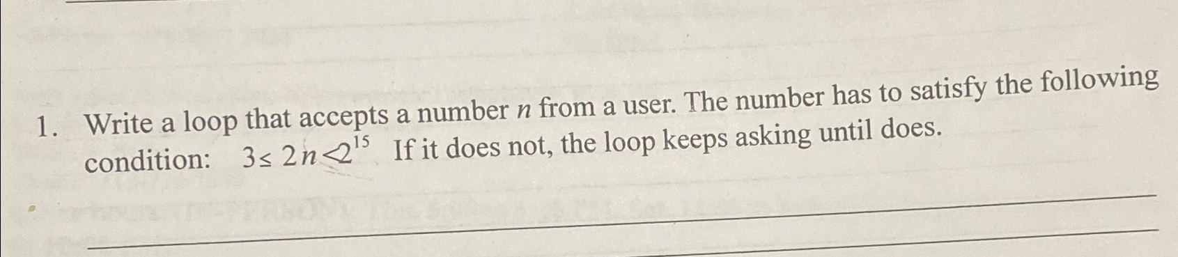 Solved Write a loop that accepts a number n ﻿from a user. | Chegg.com