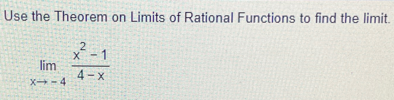 Solved Use the Theorem on Limits of Rational Functions to | Chegg.com