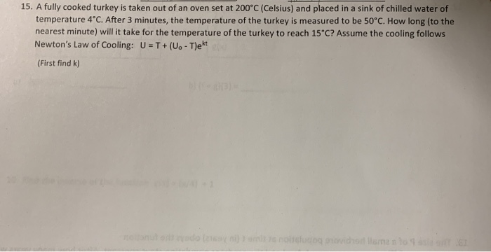 Solved 15. A fully cooked turkey is taken out of an oven set | Chegg.com