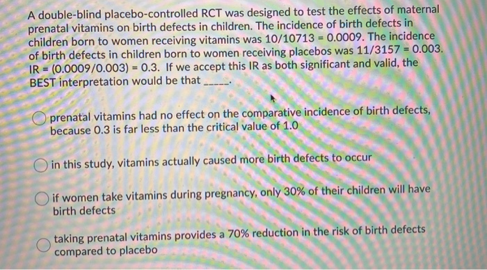 Solved A double-blind placebo-controlled RCT was designed to | Chegg.com
