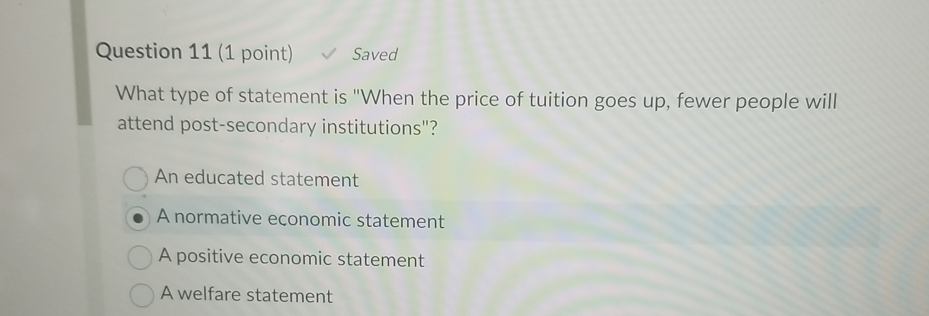 Solved Question 11 (1 ﻿point) ﻿SavedWhat type of statement | Chegg.com