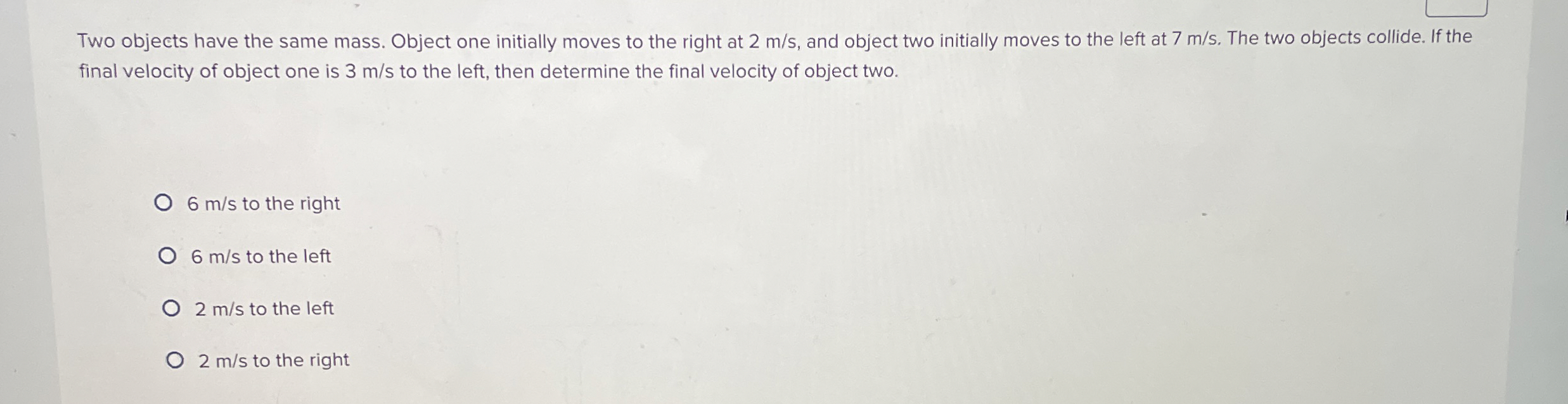 Solved Two Objects Have The Same Mass Object One Initially 3494