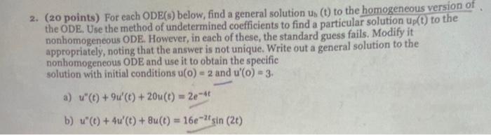 Solved 2. (2o points) For each ODE(s) below, find a general | Chegg.com