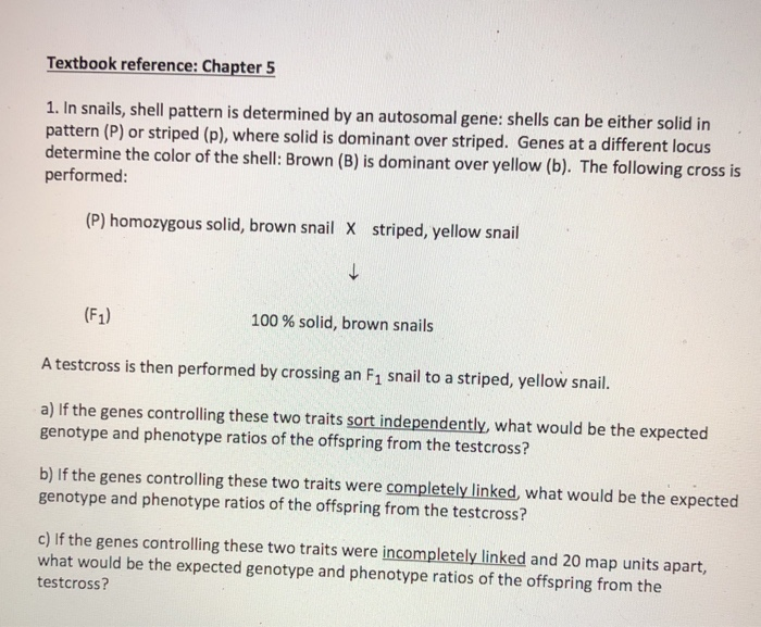 Solved Textbook reference: Chapter 5 1. In snails, shell | Chegg.com