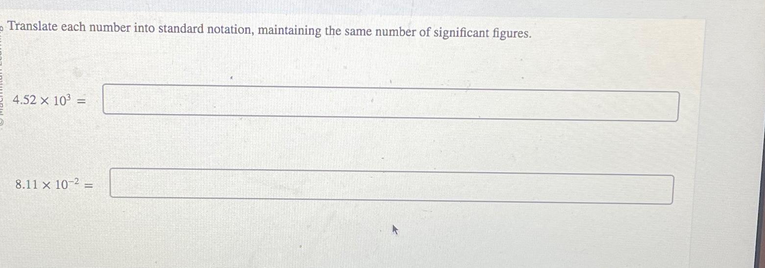 Solved Translate each number into standard notation, | Chegg.com
