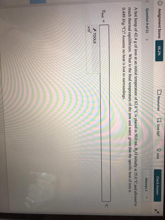 Solved Assignment Score: 66.2% Resources Give Up? Hint Check | Chegg.com
