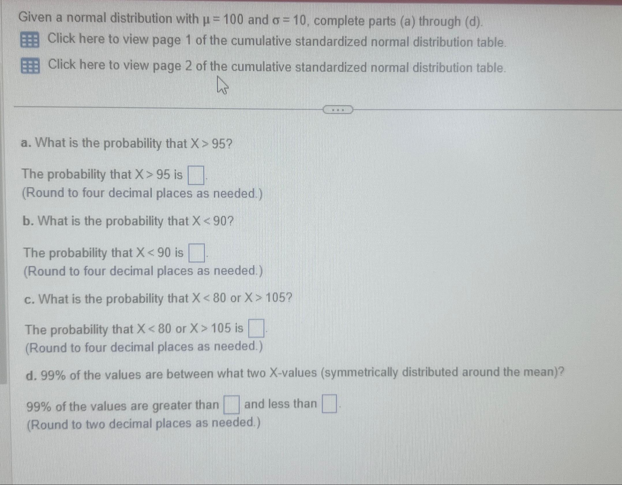 Solved Given a normal distribution with μ=100 ﻿and σ=10, | Chegg.com