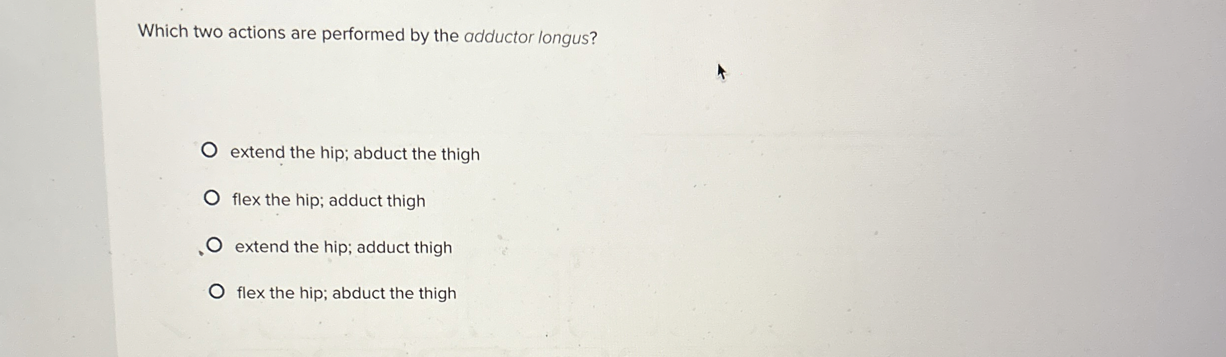 Solved Which two actions are performed by the adductor | Chegg.com