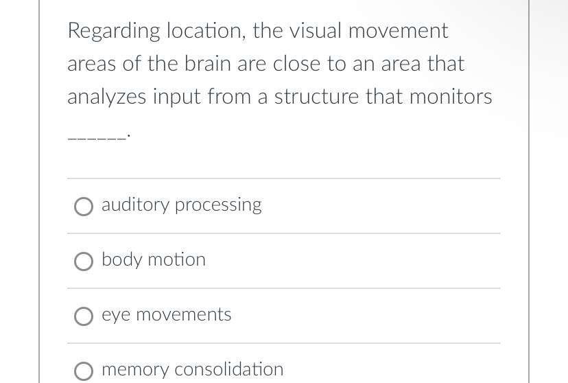 Solved Regarding location, the visual movement areas of the | Chegg.com