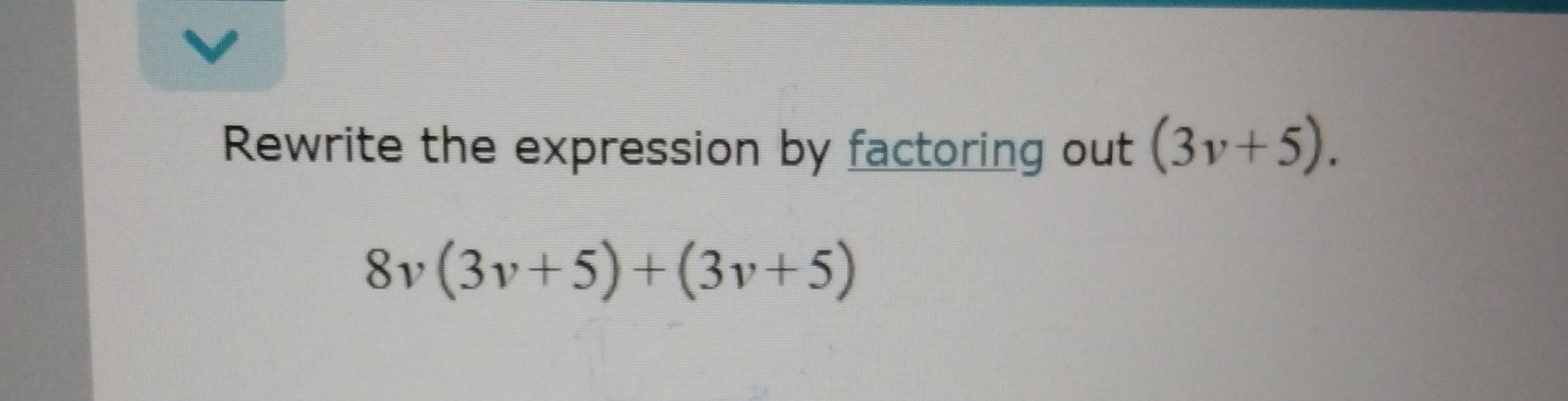Solved Rewrite the expression by factoring out | Chegg.com