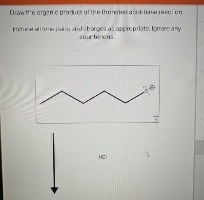 Solved Draw the organic product of the Bronsted acid-base | Chegg.com