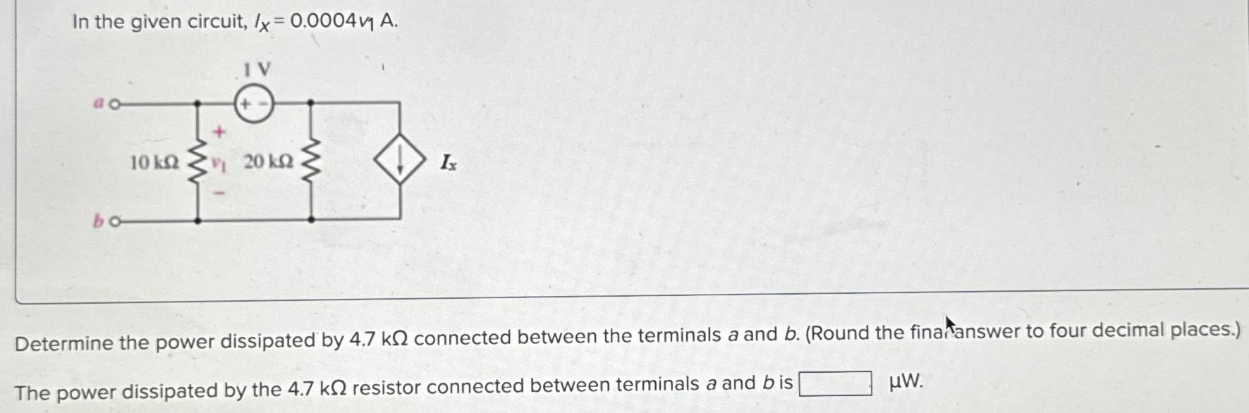 Solved In the given circuit, Ix=0.0004v1A.Determine the | Chegg.com