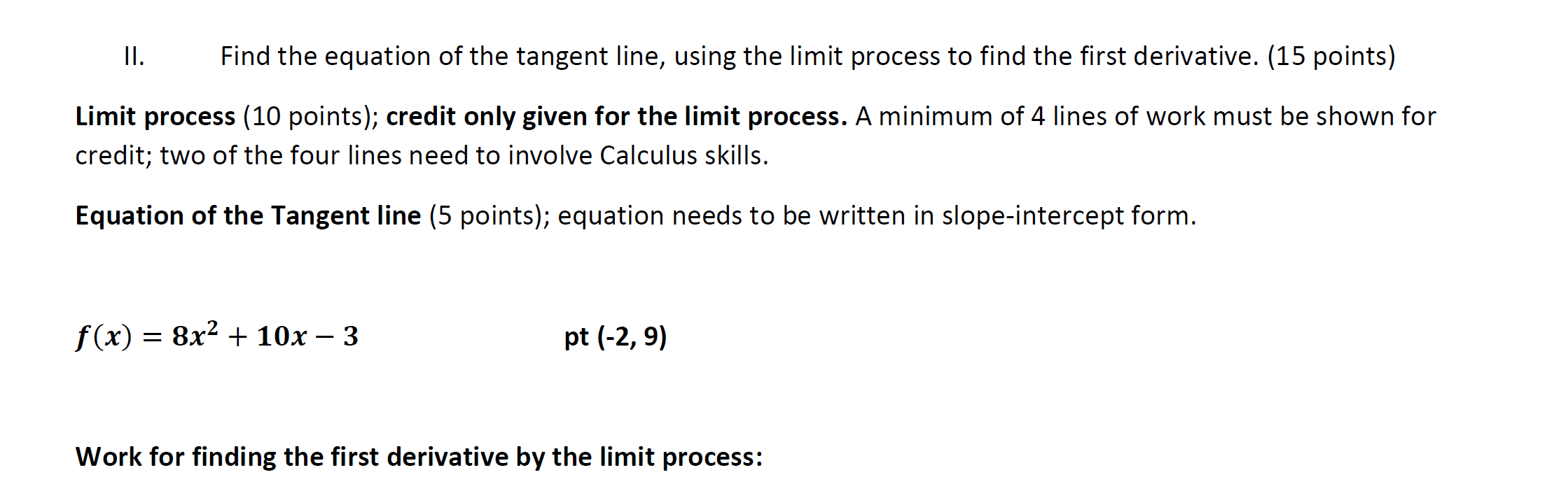 Solved II. ﻿Find the equation of the tangent line, using the | Chegg.com