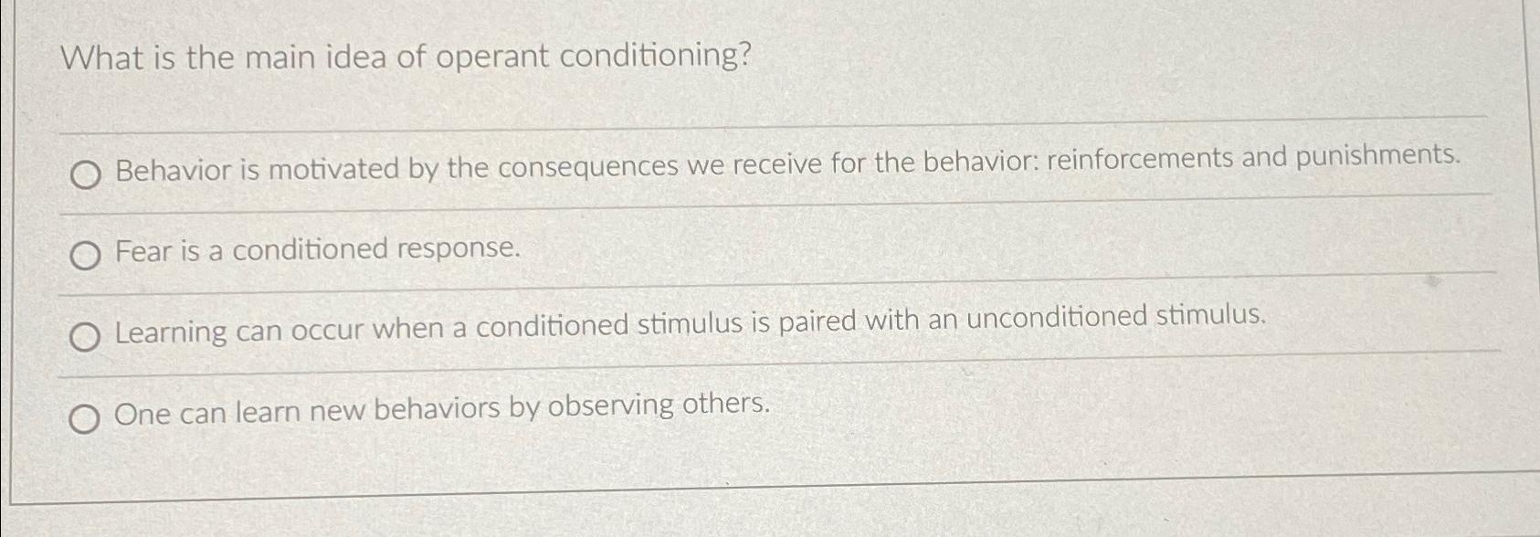 Solved What is the main idea of operant | Chegg.com