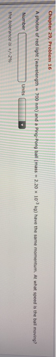Solved Chapter 29, Problem 16 A photon of red light | Chegg.com
