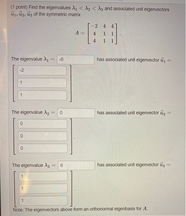 Solved (1 point) Find the eigenvalues li | Chegg.com