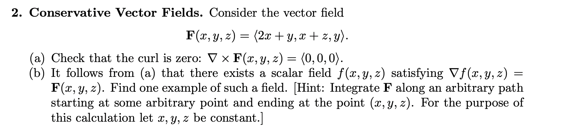 Solved Conservative Vector Fields. Consider the vector | Chegg.com