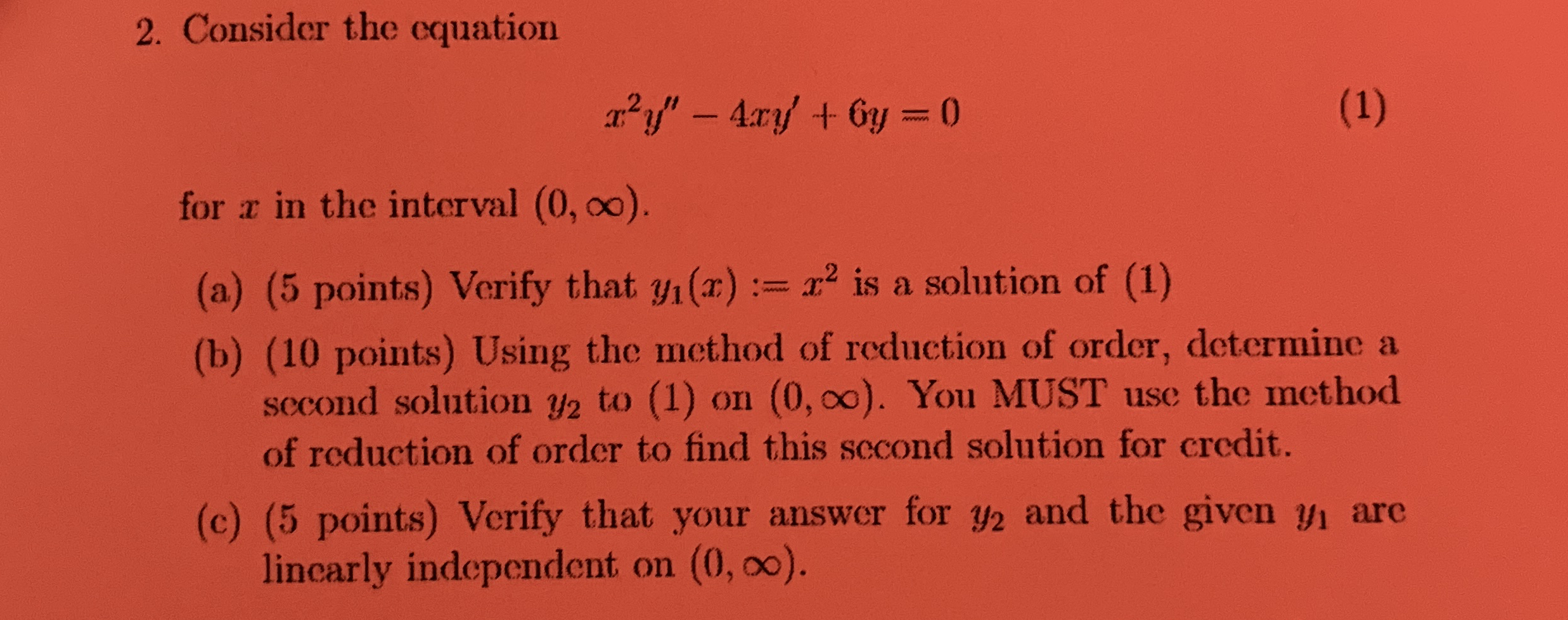 Solved Consider the equationx2y''-4xy'+6y=0for x ﻿in the | Chegg.com