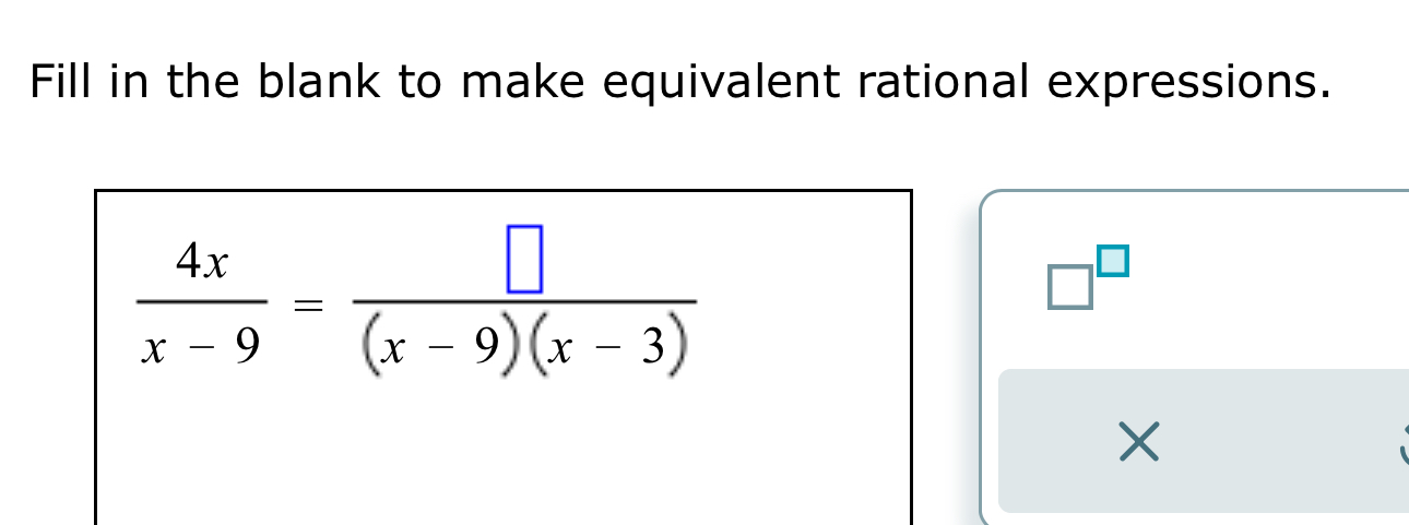 Solved Fill in the blank to make equivalent rational | Chegg.com