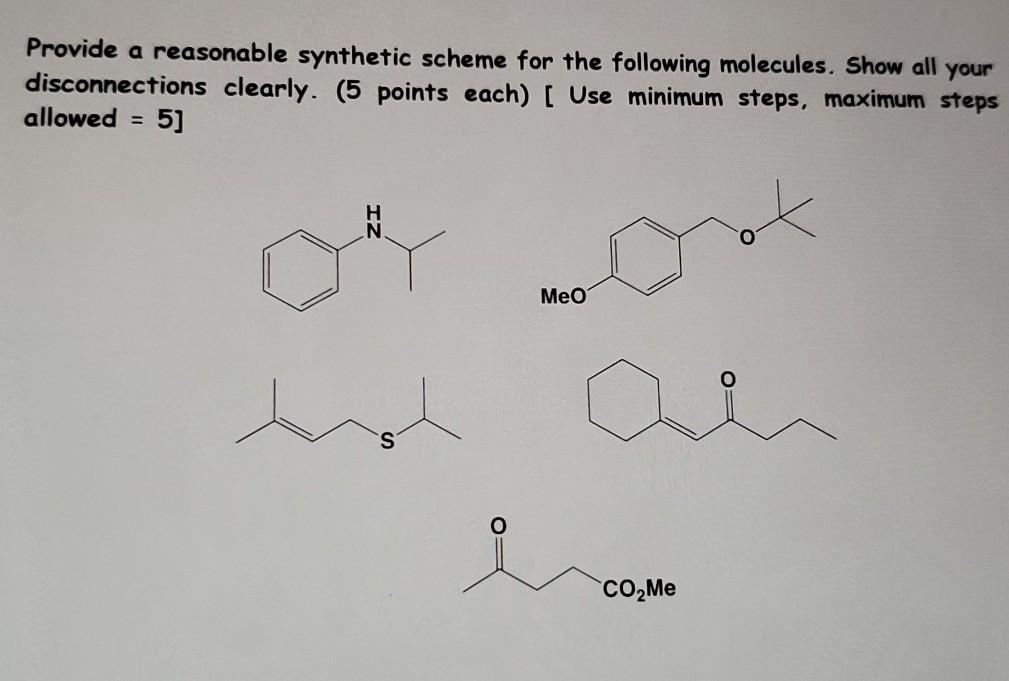Solved Provide a reasonable synthetic scheme for the | Chegg.com
