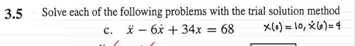 Solved 3.5 Solve each of the following problems with the | Chegg.com