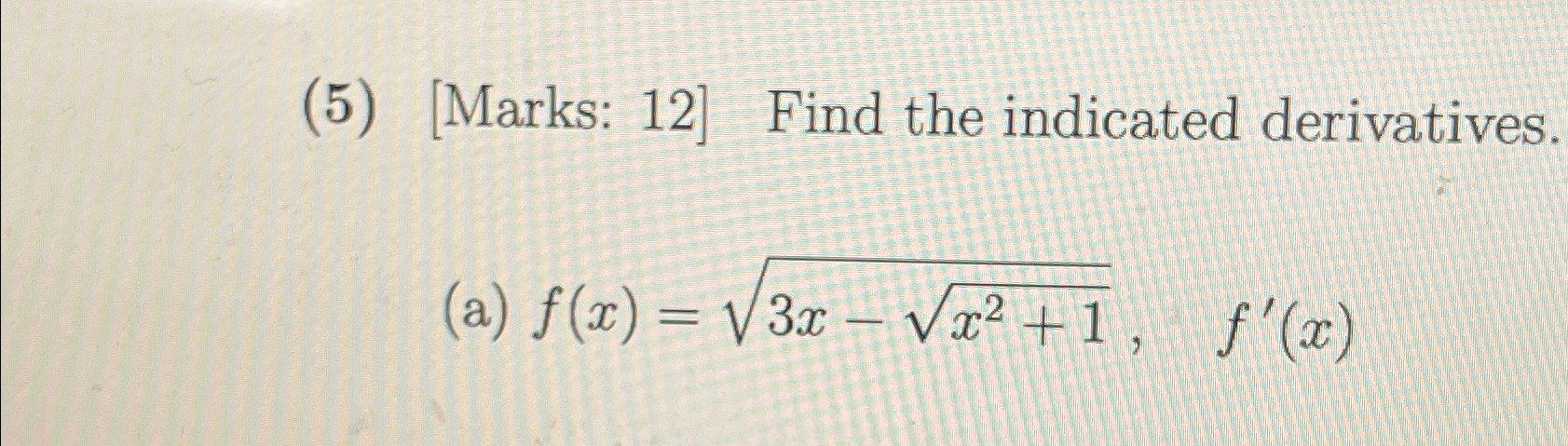 Solved (5) [Marks: 12] ﻿Find the indicated | Chegg.com