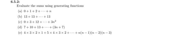 Solved Evaluate The Sums Using Generating Functions A 5654