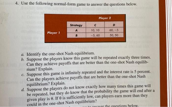 Solved 4. Use the following normal-form game to answer the | Chegg.com