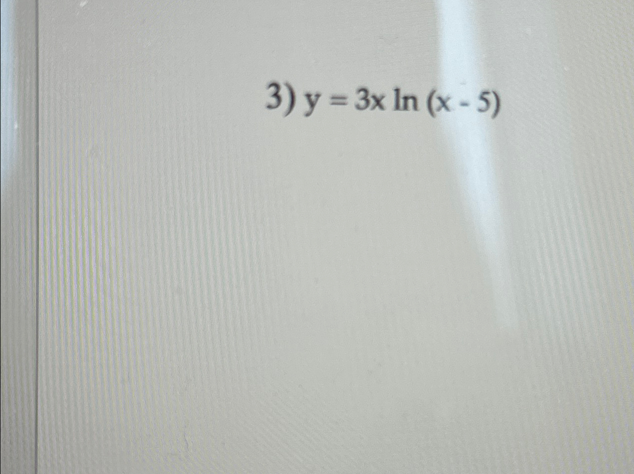 Solved Find the derivative of the function y=3x ln(x-5) | Chegg.com