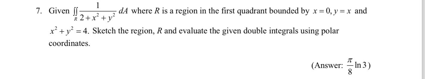 Solved Given ∬R12+x2+y2dA ﻿where R ﻿is a region in the first | Chegg.com