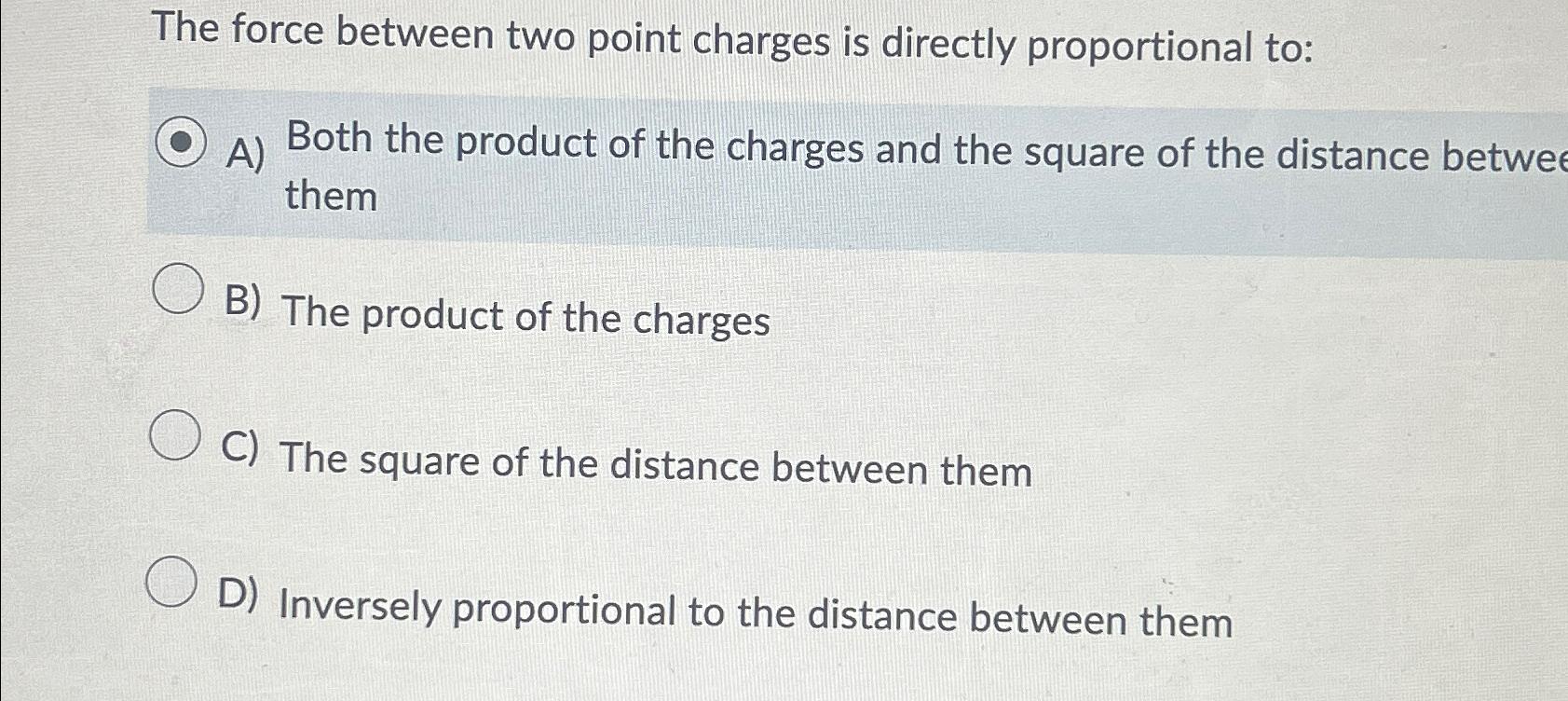 Solved The force between two point charges is directly | Chegg.com