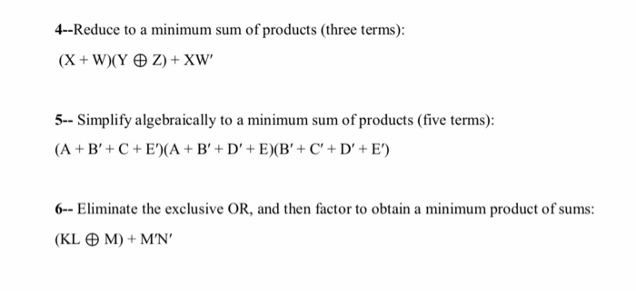 Solved 4--Reduce to a minimum sum of products (three terms): | Chegg.com