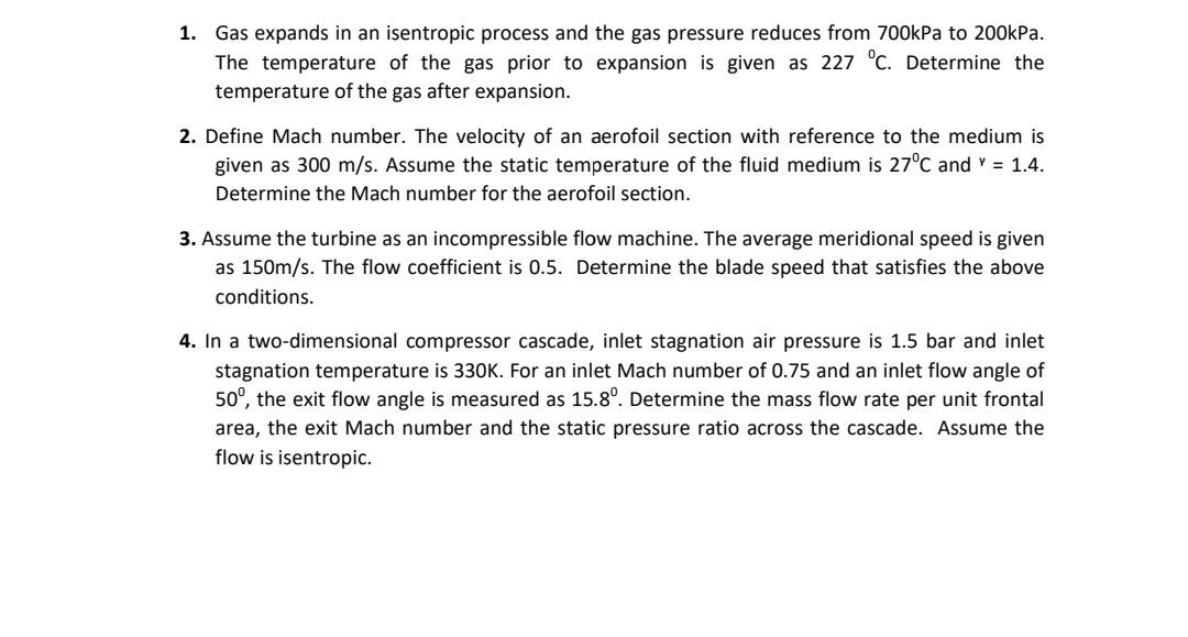 Solved 1. Gas expands in an isentropic process and the gas | Chegg.com