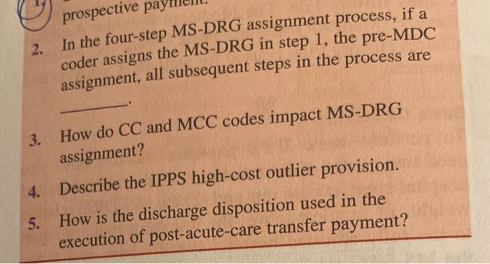 Solved prospective pay 2. In the four-step MS-DRG assignment | Chegg.com