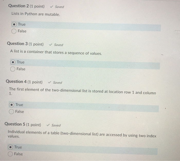 Solved Question 2 (1 point) Saved Lists in Python are | Chegg.com
