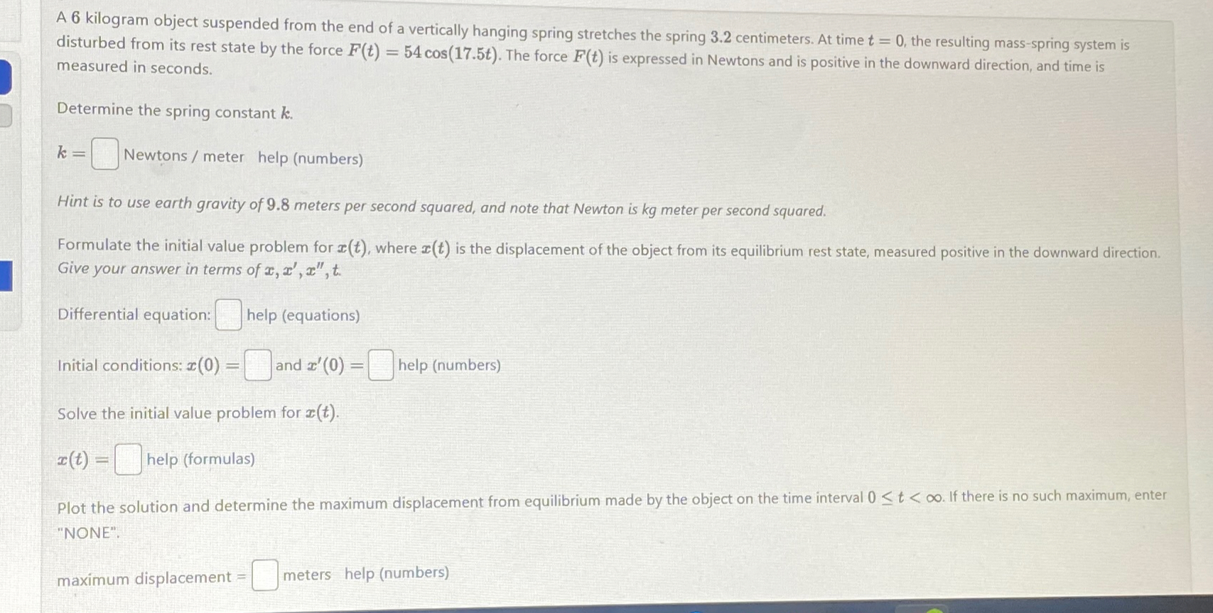 Solved A 6 ﻿kilogram object suspended from the end of a | Chegg.com