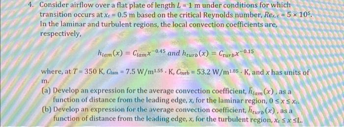 Solved 4. Consider airflow over a flat plate of length L = 1 | Chegg.com