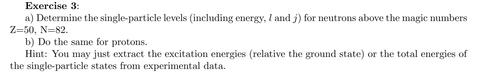 Solved Exercise 3:a) ﻿Determine the single-particle levels | Chegg.com