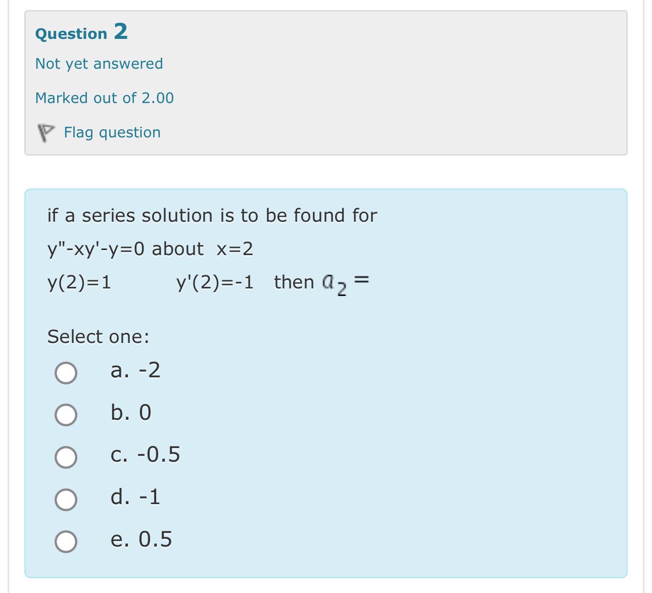 Solved Question 2Not yet answeredMarked out of 2.00Flag | Chegg.com