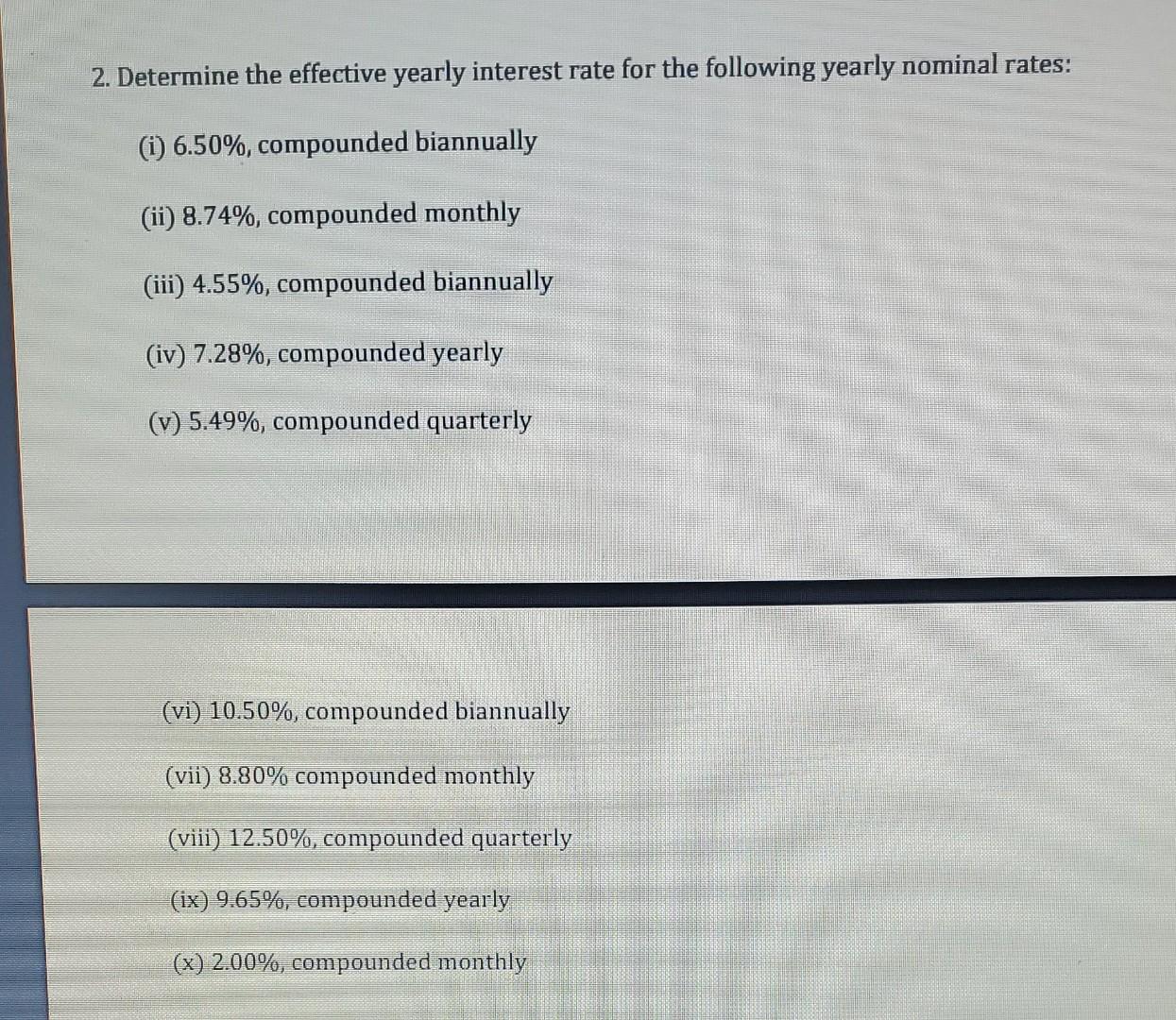 Solved 2. Determine the effective yearly interest rate for | Chegg.com