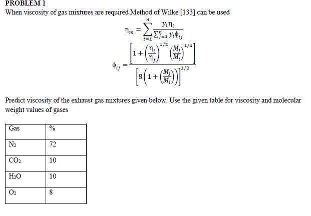 Solved When viscosity of gas mixtures are required Method of | Chegg.com